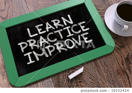 Learn Practice Improve. Chalkboard. - Stock Illustration [19152414] - PIXTA