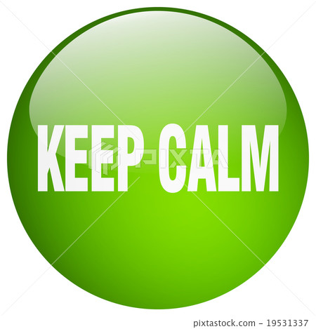 keep calm green round gel isolated push button - Stock Illustration ...