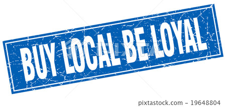 buy local be loyal blue square stamp on white - Stock Illustration ...