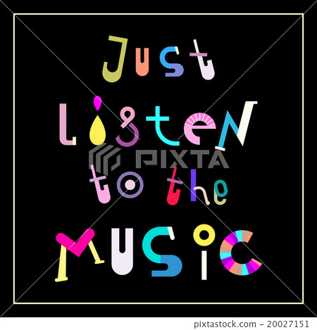 Just Listen to the Music - Stock Illustration [20027151] - PIXTA