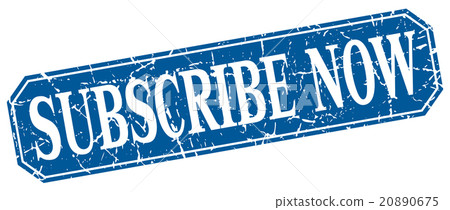 subscribe now blue square vintage isolated sign - Stock Illustration ...