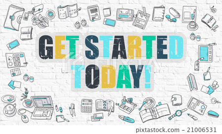 Get Started Today Concept. Multicolor on White - Stock Illustration ...