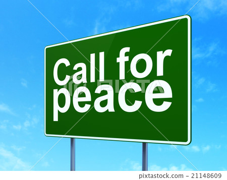 Politics concept: Call For Peace on road sign - Stock Illustration ...