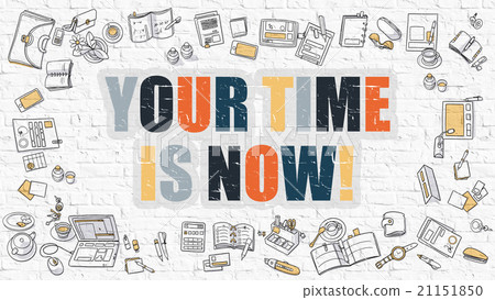 Your Time is Now Concept with Doodle Design Icons. - Stock Illustration ...