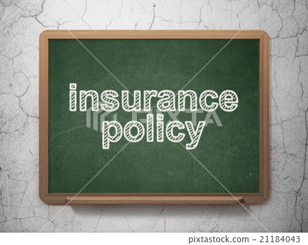 Insurance concept: Insurance Policy on chalkboard - Stock Illustration ...