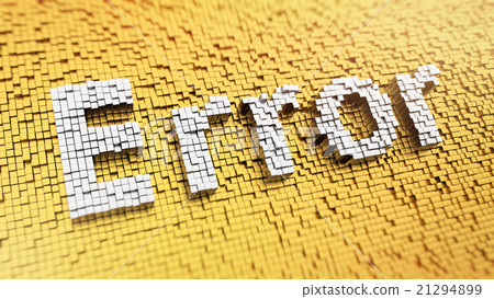 Pixelated Error - Stock Illustration [21294899] - PIXTA