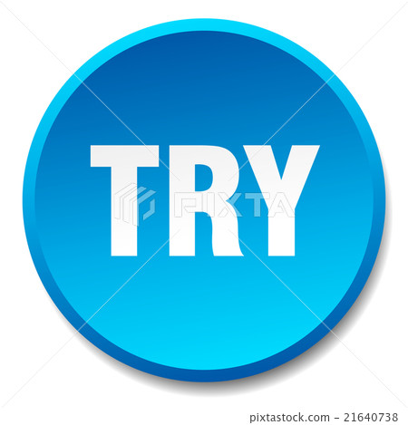 try blue round flat isolated push button - Stock Illustration [21640738 ...