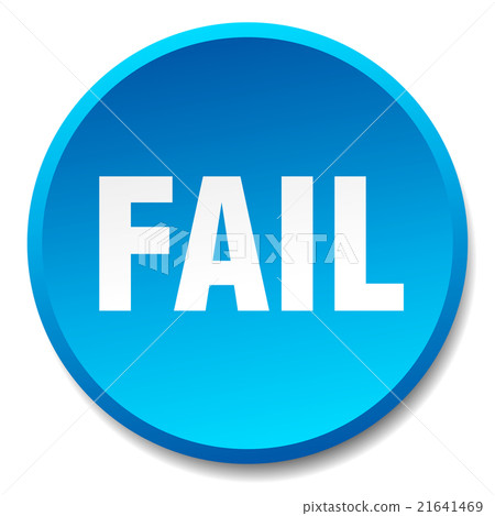 fail blue round flat isolated push button-插圖素材 [21641469] - PIXTA圖庫