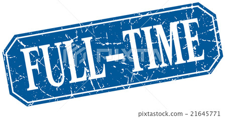 full-time blue square vintage grunge isolated sign - Stock Illustration ...