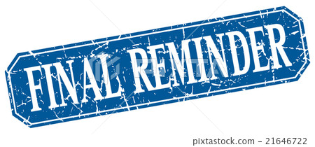 final reminder blue square vintage isolated sign - Stock Illustration ...