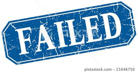 failed blue square vintage grunge isolated sign-插圖素材 [21646750] - PIXTA圖庫