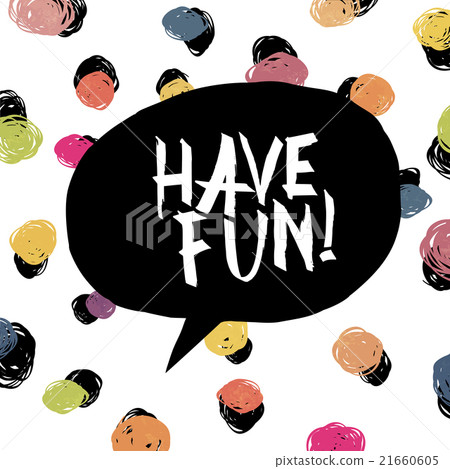 Have fun! Colorful dot background. - Stock Illustration [21660605] - PIXTA