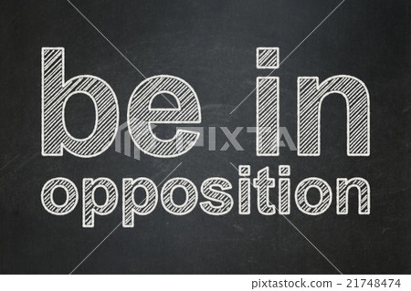 Political concept: Be in Opposition on chalkboard - Stock Illustration ...