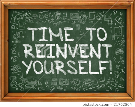 Time to Reinvent Yourself - Hand Drawn on Green - Stock Illustration ...