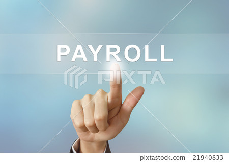 business hand clicking payroll button - Stock Photo [21940833] - PIXTA