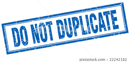 do not duplicate blue grunge square stamp on white - Stock Illustration ...