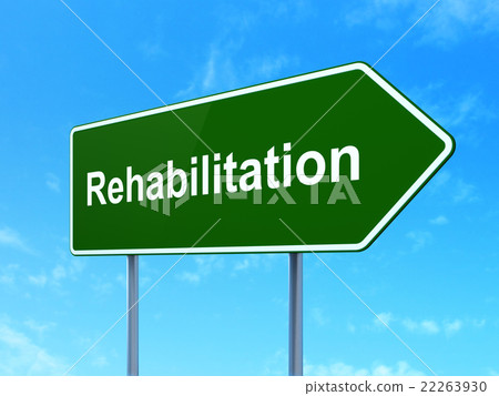 Healthcare concept: Rehabilitation on road sign-插圖素材 [22263930] - PIXTA圖庫