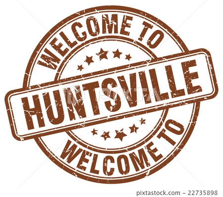 welcome to Huntsville brown round vintage stamp - Stock Illustration ...