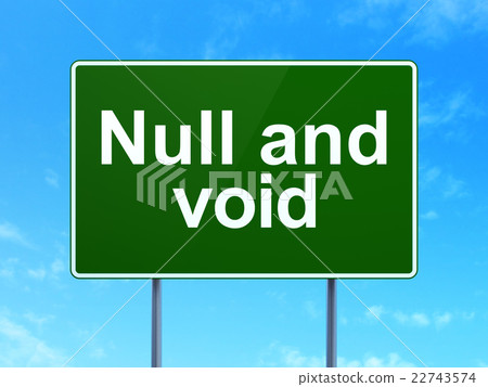 Law concept: Null And Void on road sign background-插圖素材 [22743574 ...