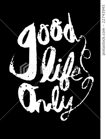 Good life concept. Hand painted brush lettering - Stock Illustration ...