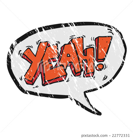 Yeah! grunge cartoon shout in bubble - Stock Illustration [22772331 ...