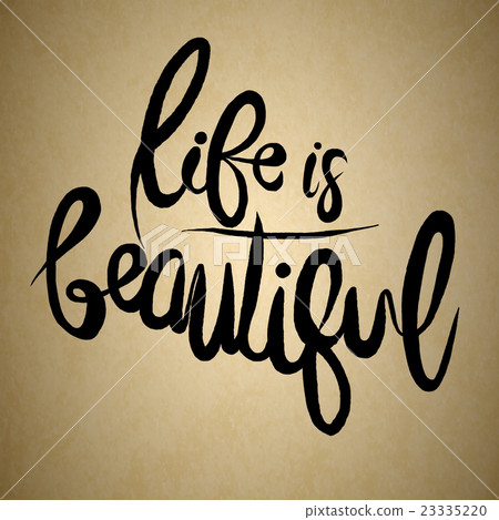 Life is Beautiful, hand drawn inspiration quote - Stock Illustration ...