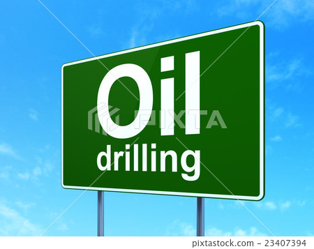 Manufacuring concept: Oil Drilling on road sign - Stock Illustration ...