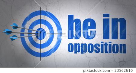 Politics concept: target and Be in Opposition on - Stock Illustration ...
