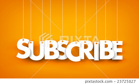 Subscribe - word hanging on the ropes - Stock Illustration [23725827 ...