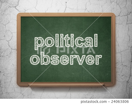 Politics concept: Political Observer on chalkboard - Stock Illustration ...