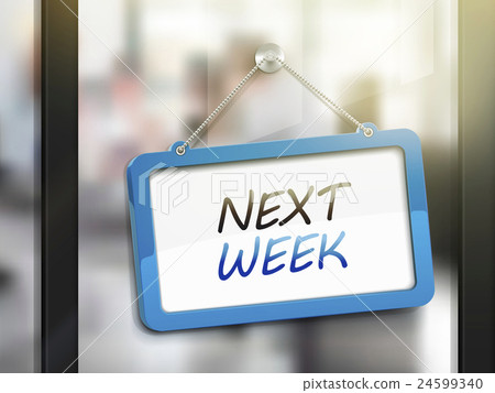 next week hanging sign - Stock Illustration [24599340] - PIXTA