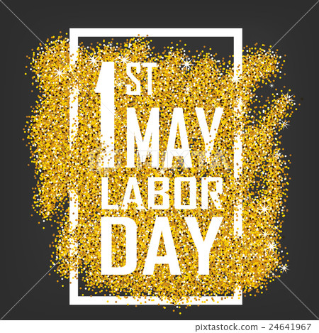 1st may - Labor Day. Gold glitter - Stock Illustration [24641967] - PIXTA