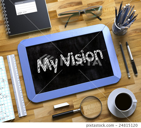 My Vision on Small Chalkboard. 3D. - Stock Illustration [24815120] - PIXTA