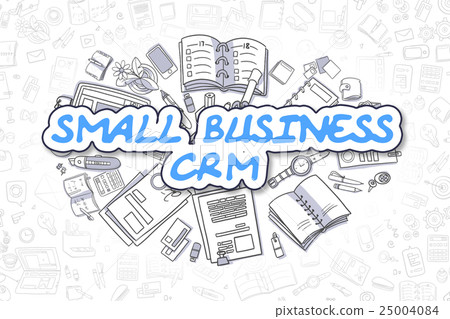 Small Business CRM - Doodle Blue Word. Business - Stock Illustration [25004084] - PIXTA