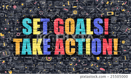 Set Goals Take Action on Dark Brick Wall. - Stock Illustration ...