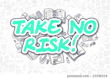 Take No Risk - Doodle Green Word. Business Concept - Stock Illustration ...
