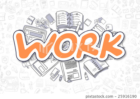 Work - Doodle Orange Text. Business Concept. - Stock Illustration ...