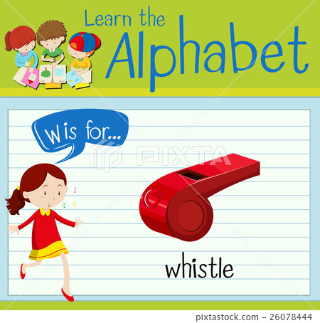 Flashcard alphabet W is for whistle - Stock Illustration [26078444] - PIXTA