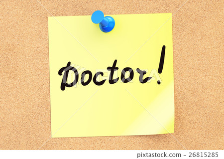 Doctor! Text on a sticky note pinned - Stock Illustration [26815285 ...