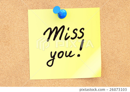 Miss You! Text on a sticky note pinned - Stock Illustration [26873103 ...