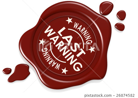 Label seal of Last warning - Stock Illustration [26874582] - PIXTA