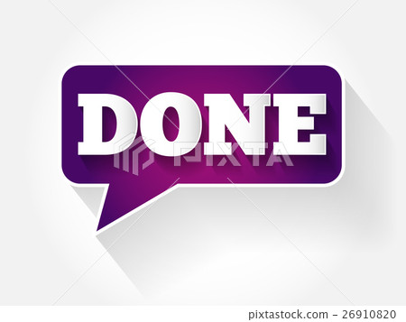 Done text message bubble - Stock Illustration [26910820] - PIXTA