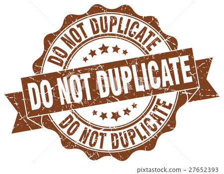do not duplicate stamp. sign. seal - Stock Illustration [27652393] - PIXTA