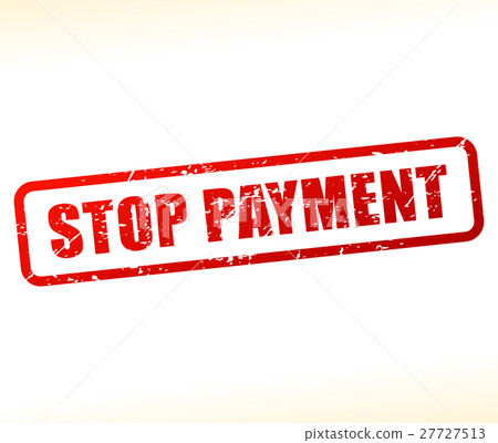 stop payment text stamp - Stock Illustration [27727513] - PIXTA