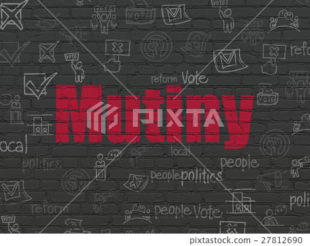 Political concept: Mutiny on wall background-插圖素材 [27812690] - PIXTA圖庫