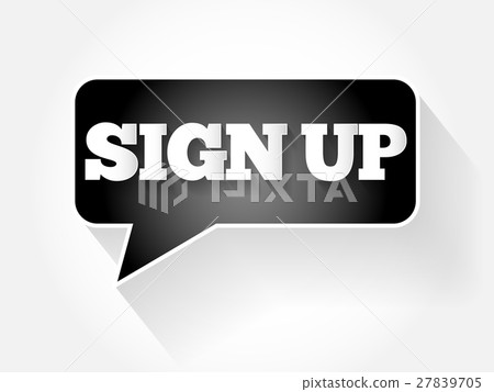 SIGN UP text message bubble - Stock Illustration [27839705] - PIXTA