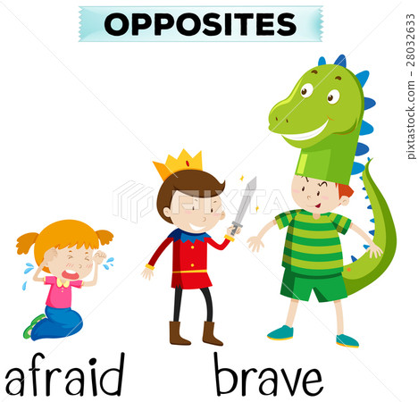 Opposite words for afraid and brave - Stock Illustration [28032633] - PIXTA