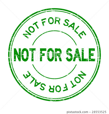 Grunge green not for sale round rubber stamp - Stock Illustration [28553525] - PIXTA