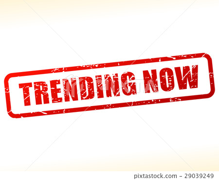 trending now red text stamp - Stock Illustration [29039249] - PIXTA