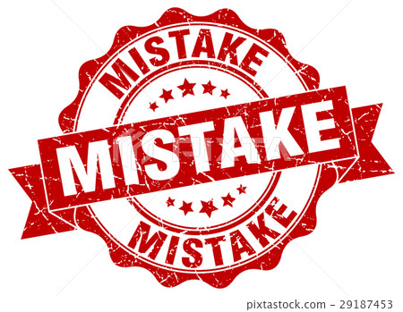 mistake stamp. sign. seal - Stock Illustration [29187453] - PIXTA